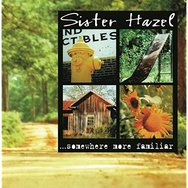 Sister Hazel's first platinum album ...Somewhere More Familiar turns 2 ...